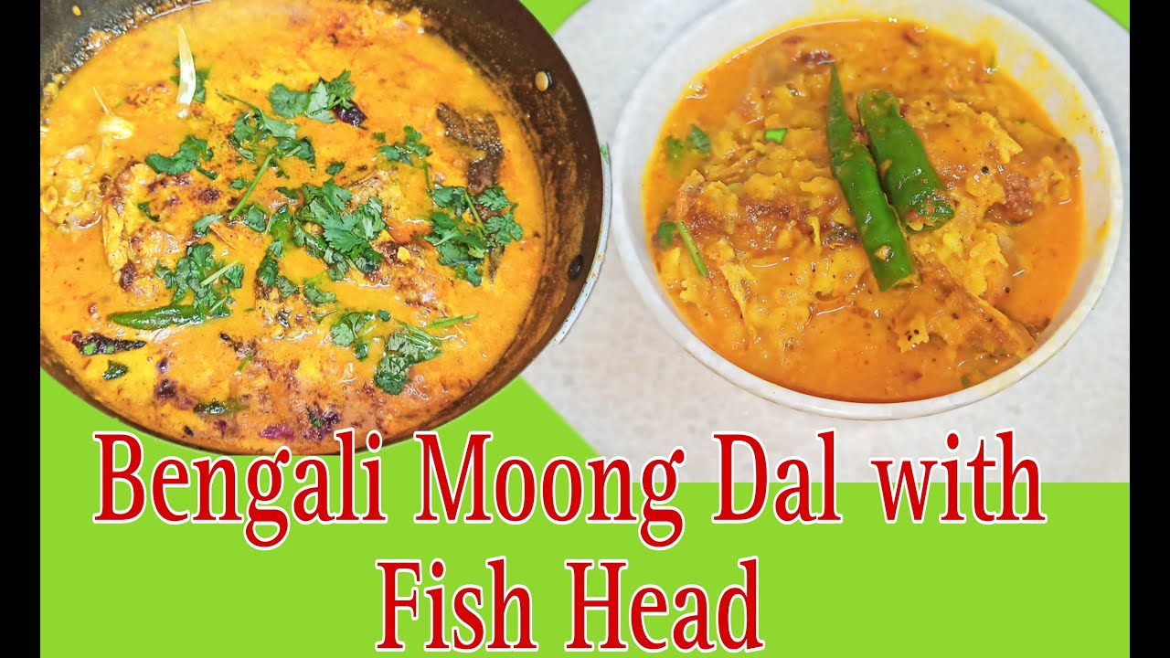 Traditional Bengali Moong daal With Fish Head Recipe#Macher Matha Diye ...