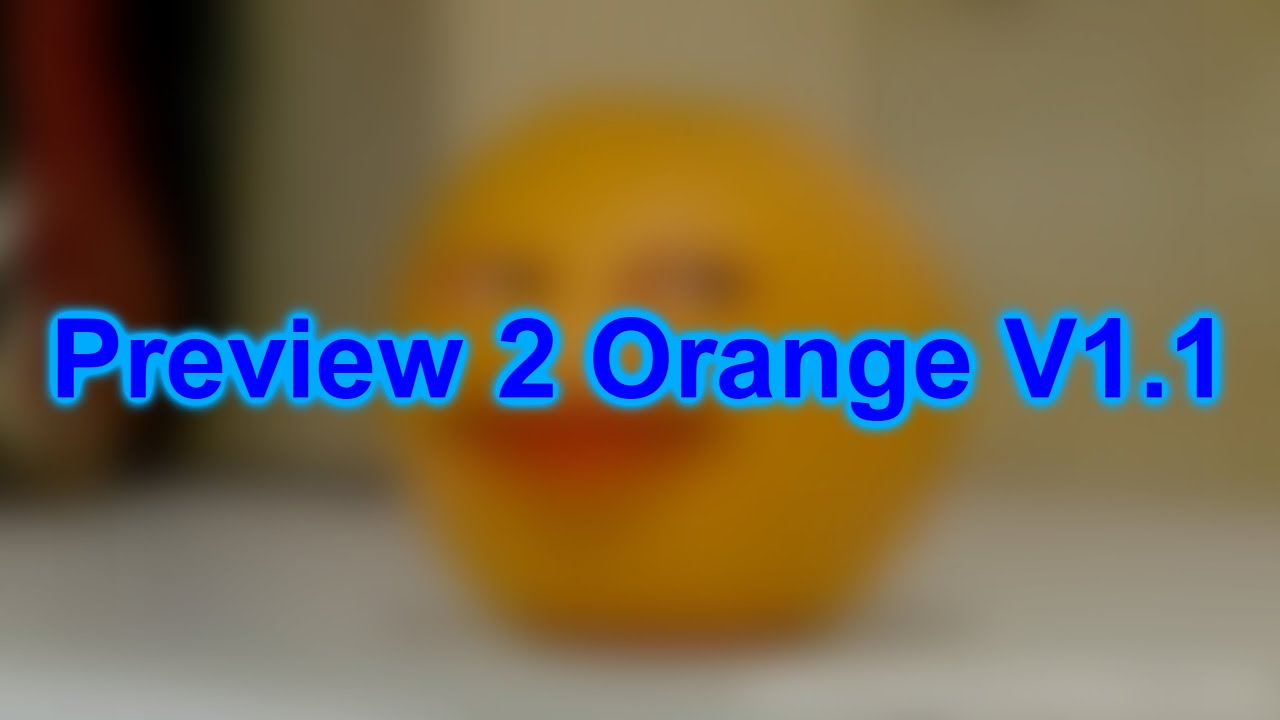 Preview 2 Orange V1.1 - YouTube
