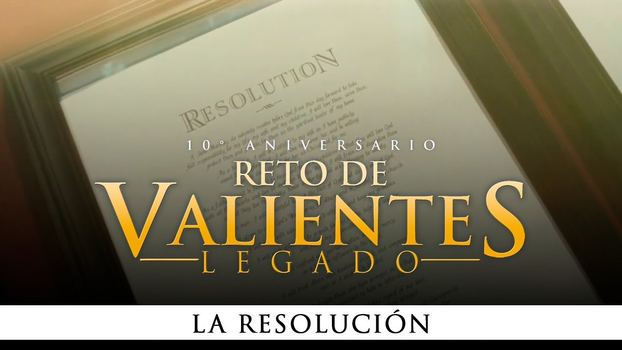Reto de Valientes Legado - La Resolución - YouTube