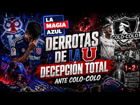 Magia Azul - U de Chile 1 Colo Colo 2 - Chilean Premier League
