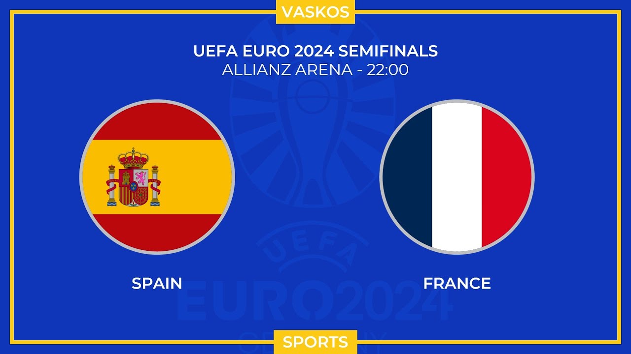 🔴 LIVE | ΙΣΠΑΝΙΑ - ΓΑΛΛΙΑ | EURO 2024 | ΗΜΙΤΕΛΙΚΑ | SPAIN - FRANCE | 9 ...