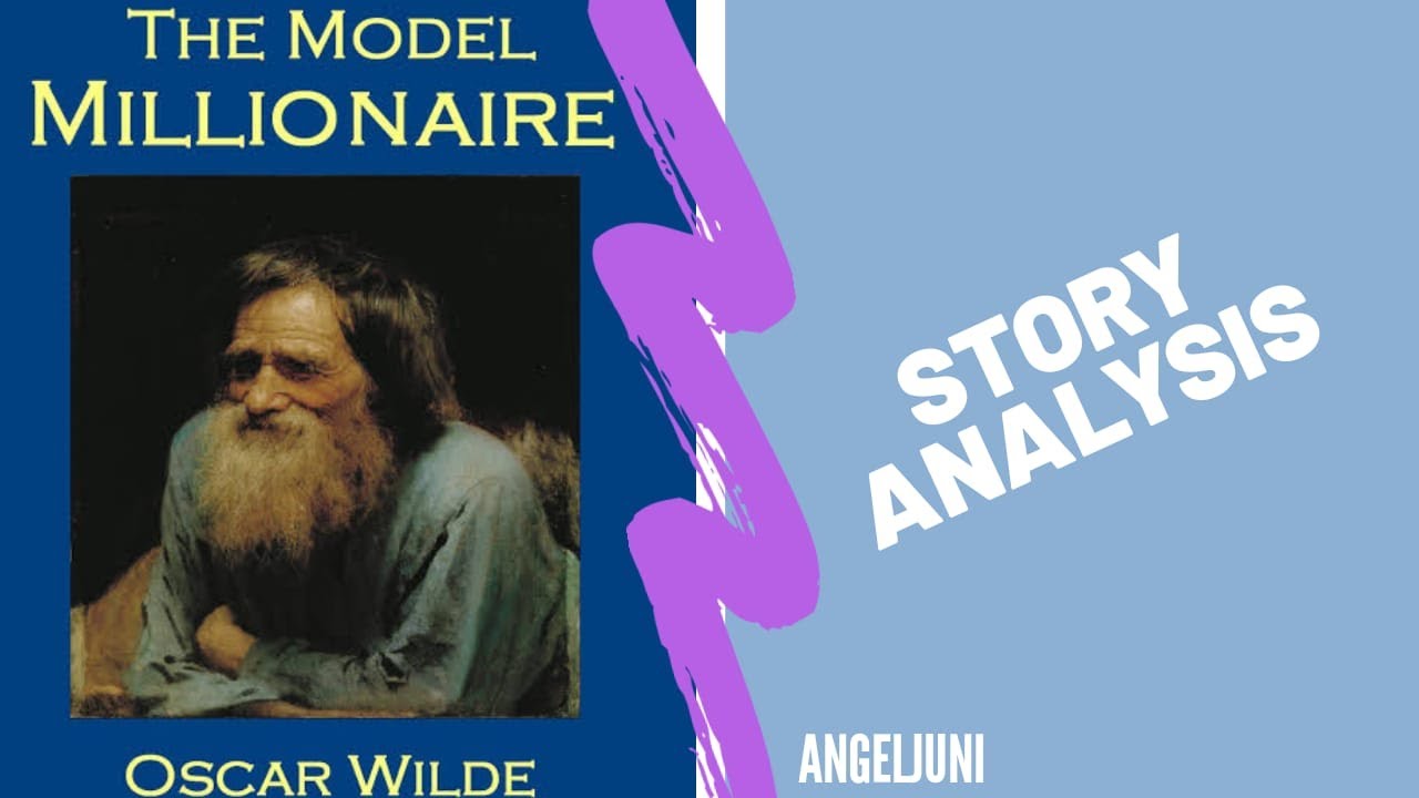 The Model Millionaire by Oscar Wild -Story Analysis - YouTube