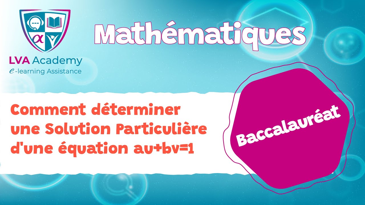 Math | Comment déterminer une Solution Particulière d'une équation au ...
