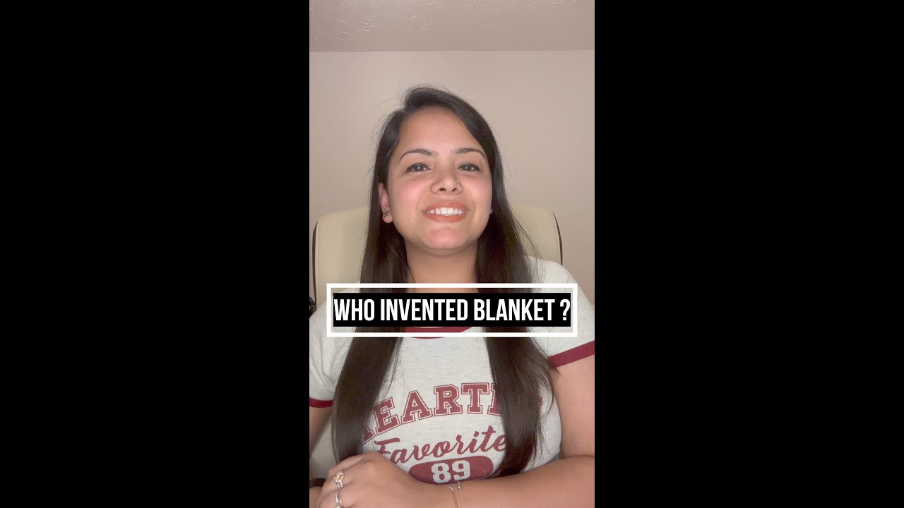 Do You Know Who Invented Blanket ? | #shorts #reels #riyakapoorvirdi ...