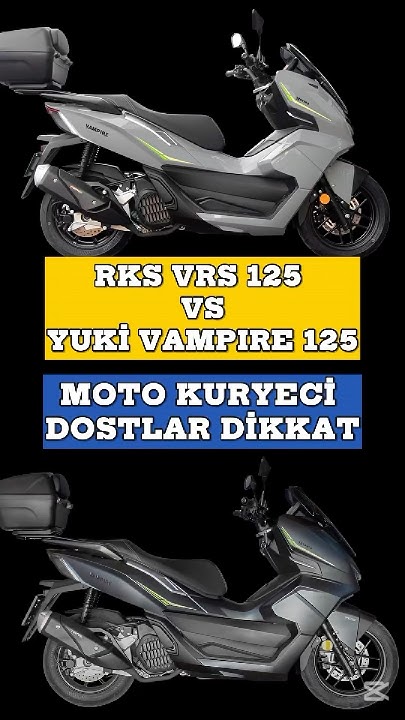 Rks Vrs 125 vs Yuki Vampire 125 | En Ucuz Scooterlar Moto Kuryeci Dostlar Dikkat #rks #yuki # ...
