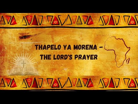 Thapelo ya Morena - The Lord‘s Prayer #setswana #southafrica #faith # ...