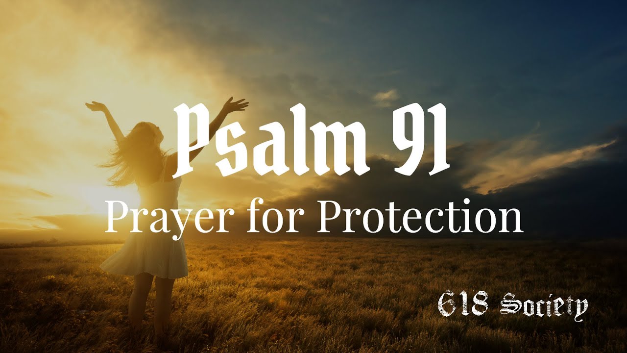 Psalm 91 A Prayer For Protection YouTube psalm-91-a-prayer-for-protection-youtube