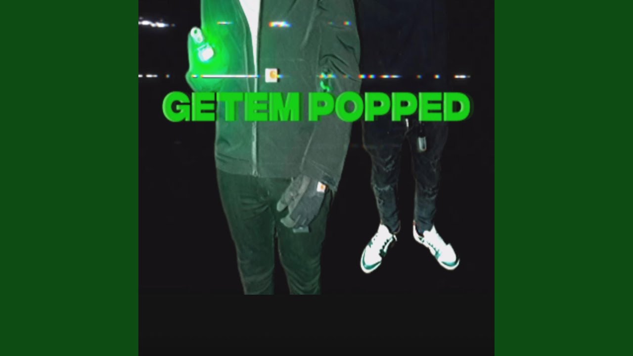 Get em popped (feat. Getemgone) - YouTube