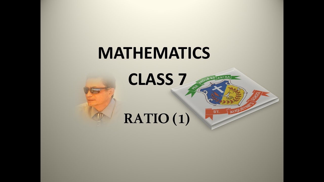 CLASS 7 / MATHEMATICS / RATIO (1) - YouTube
