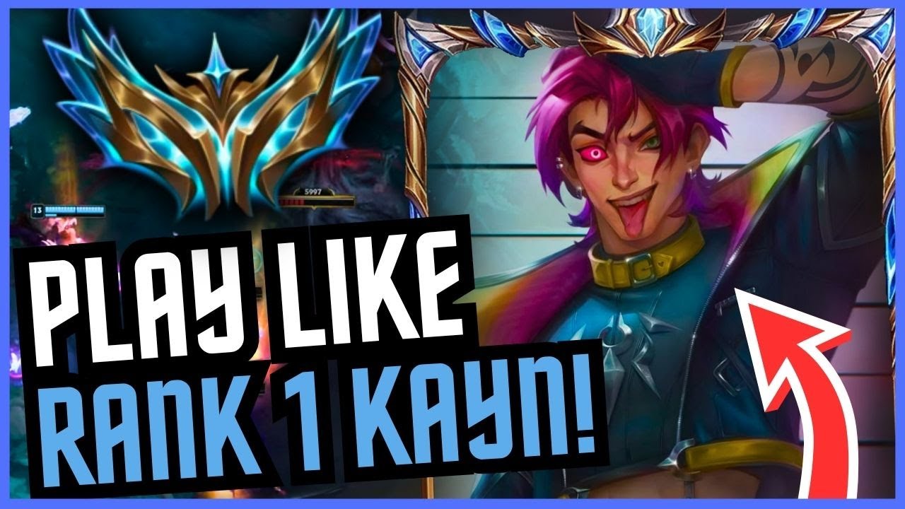 How To Play Kayn Like The Rank 1 Kayn (Blue Kayn Tutorial) - YouTube