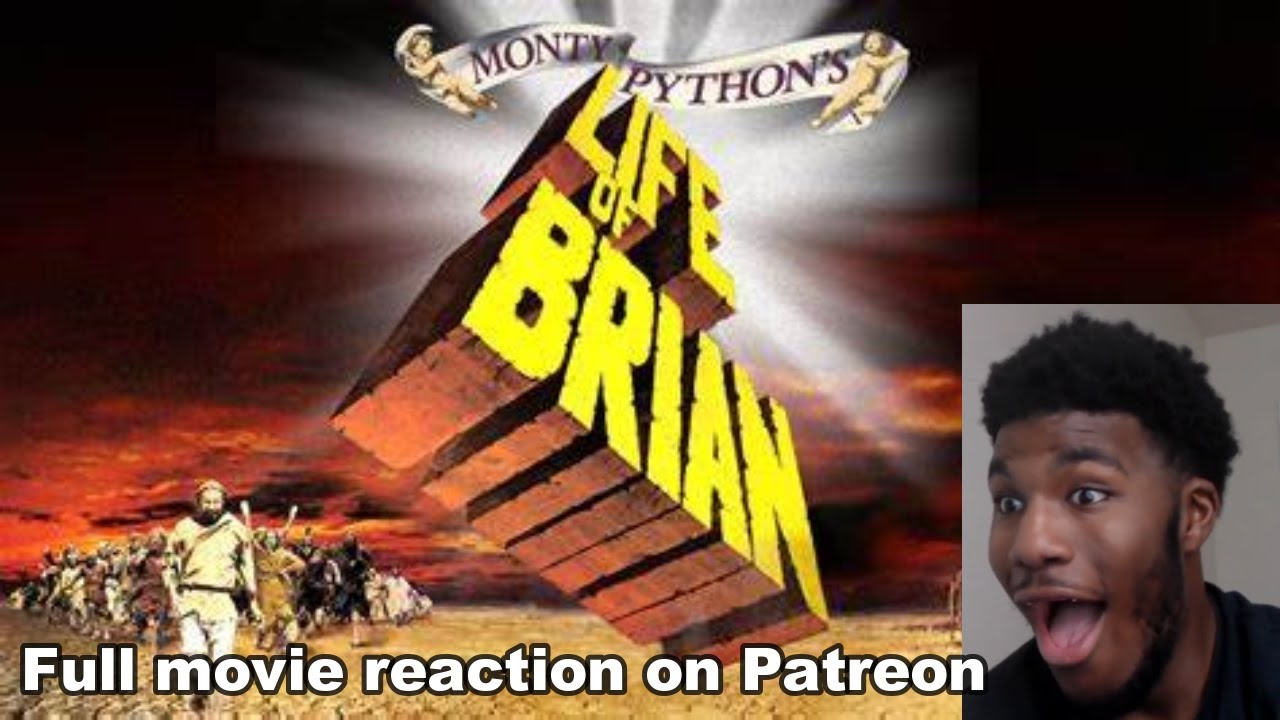 Monty Python "Life Of Brian" FULL MOVIE REACTION - YouTube
