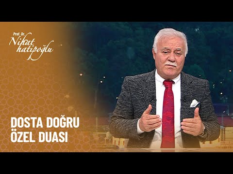 Dosta Doğru özel duası - Nihat Hatipoğlu ile Dosta Doğru 368. Bölüm