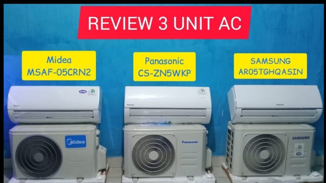 Review 3 Unit AC Samsung,Panasonic,Midea - YouTube