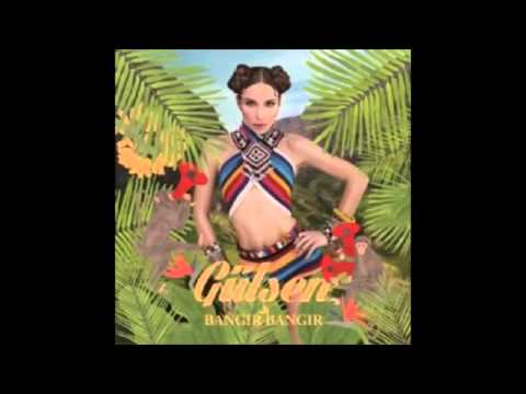 Gülsen   BANGIR BANGIR