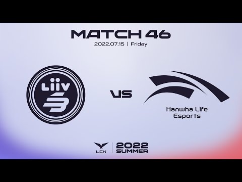 LSB vs. HLE | Match46 Highlight 07.15 | 2022 LCK Summer Split - YouTube