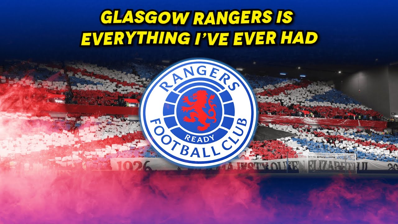 Glasgow Rangers Fans | Scotland - GLASGOW RANGERS IS EVERYTHING I'VE ...