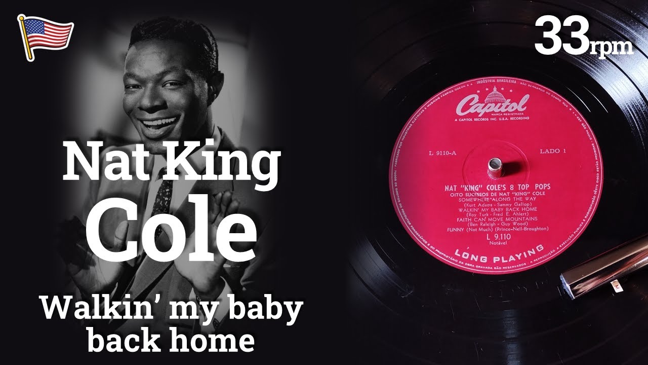 Walkin' my baby back home - Nat King Cole - YouTube