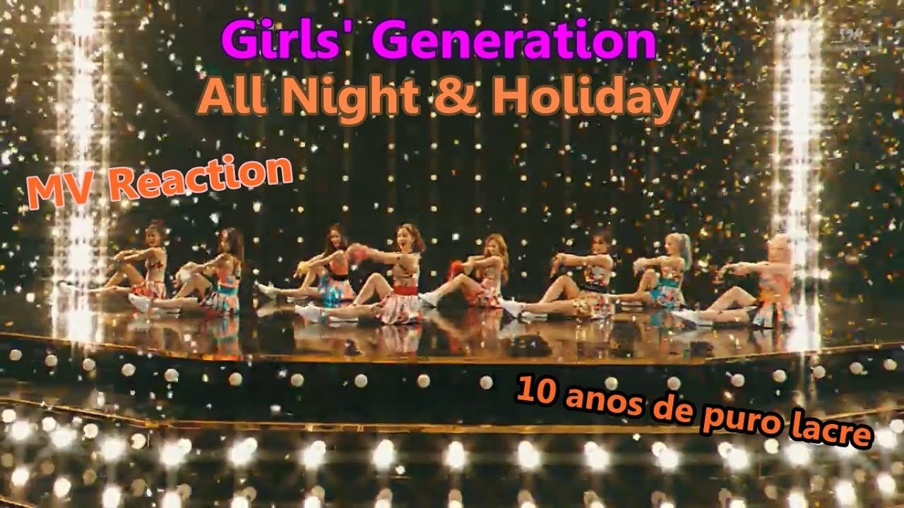 Girls' Generation (소녀시대) - All Night & Holiday MV Duo Reaction #1KML ...