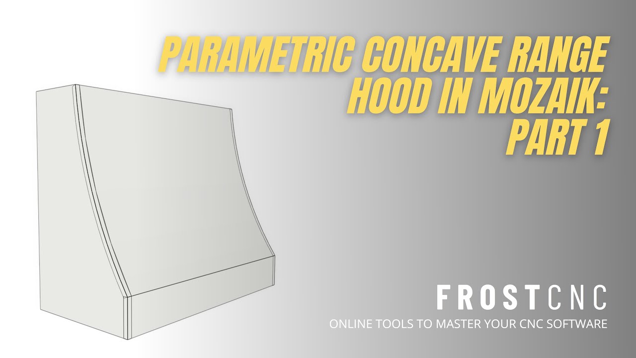 PARAMETRIC CONCAVE RANGE HOOD: Part 1 of 2...Build Your Own Using ...