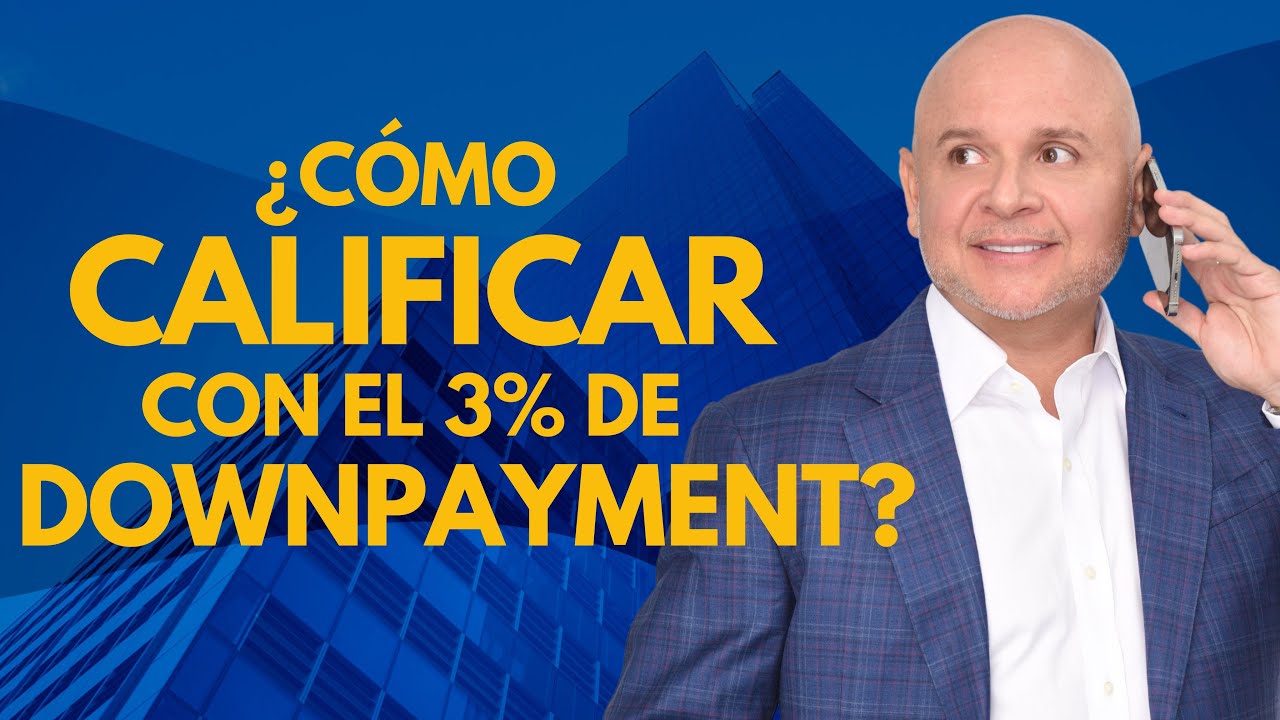 ¿Cómo calificar con el 3% de downpayment en el préstamo convencional? - YouTube