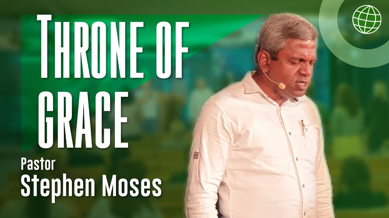 Throne of Grace | Pas. Stephen Moses | 21-8-2022 - YouTube