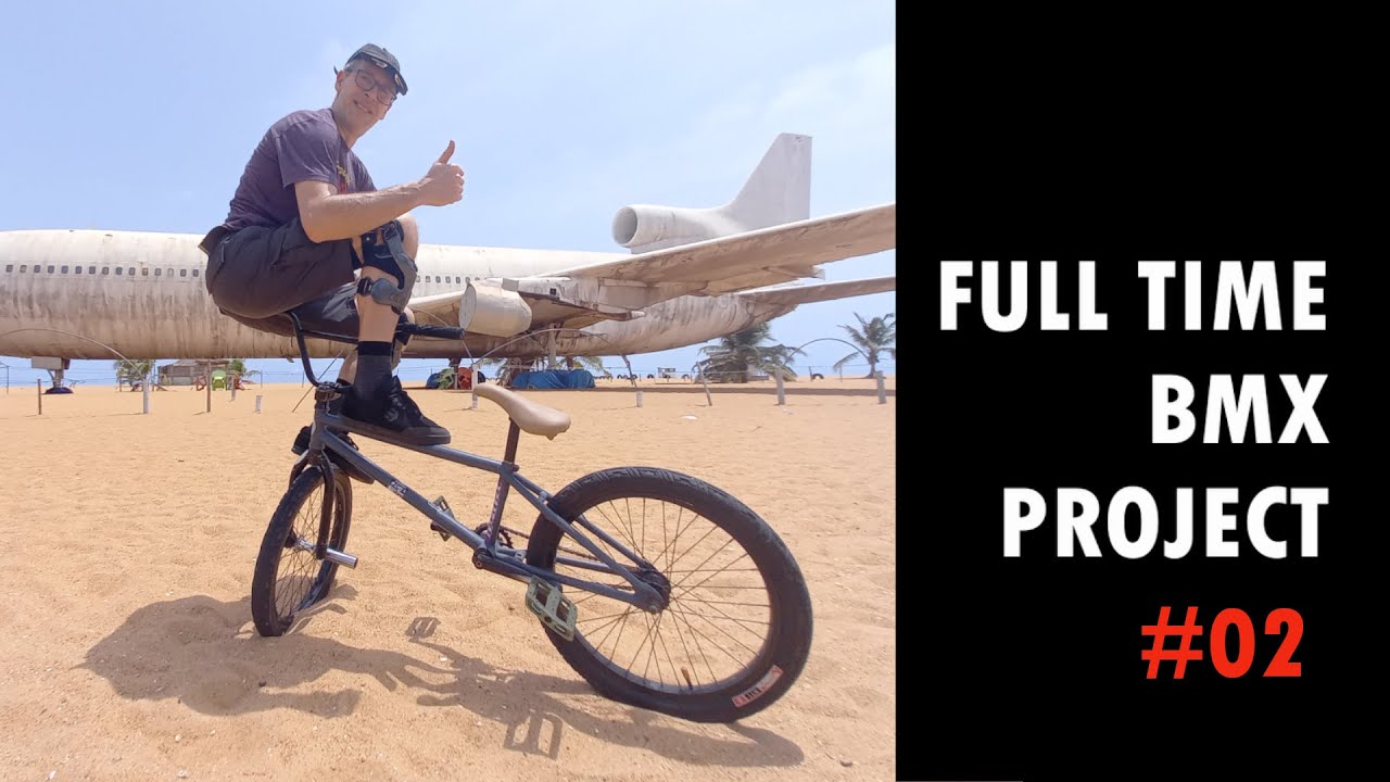 Full Time BMX Project - Episode #02 - YouTube