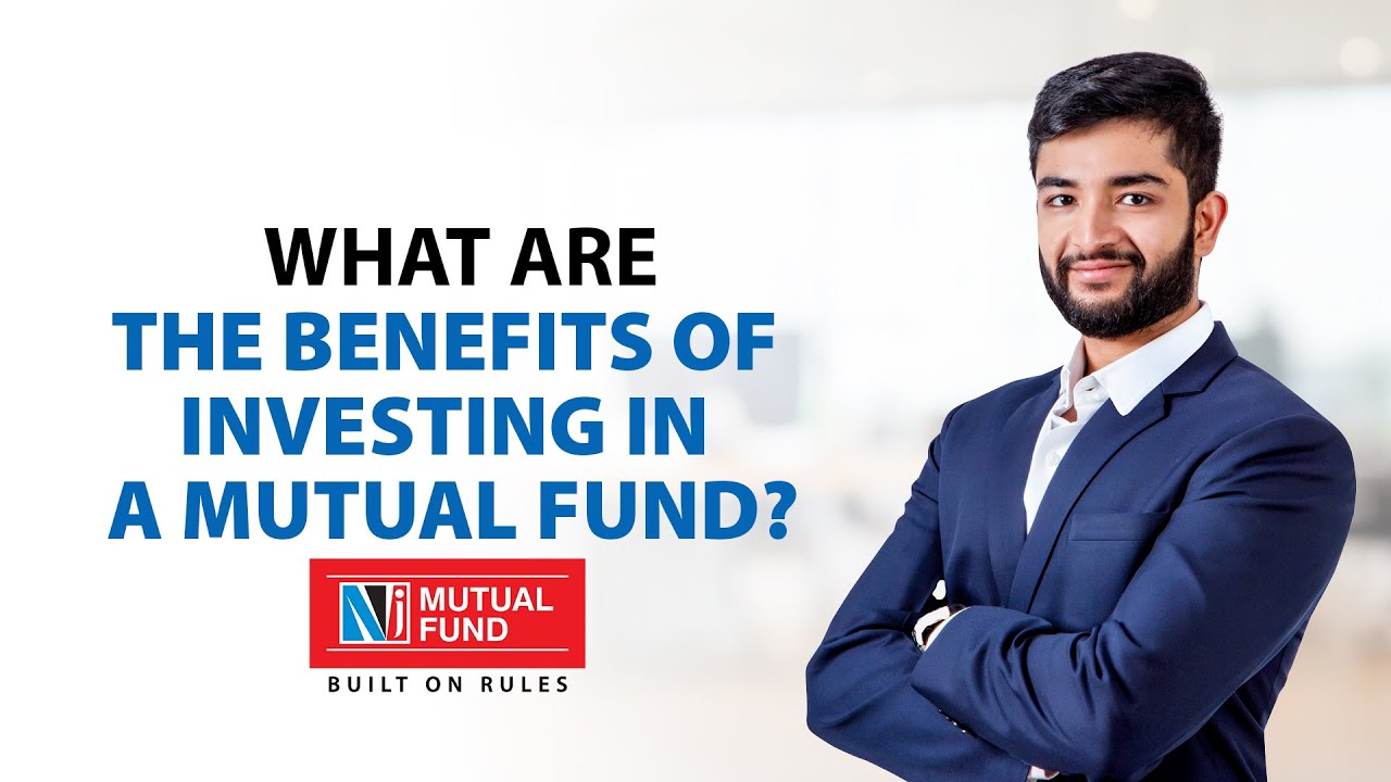 Top Benefits of Investing in Mutual Funds | Why Mutual Funds are a ...