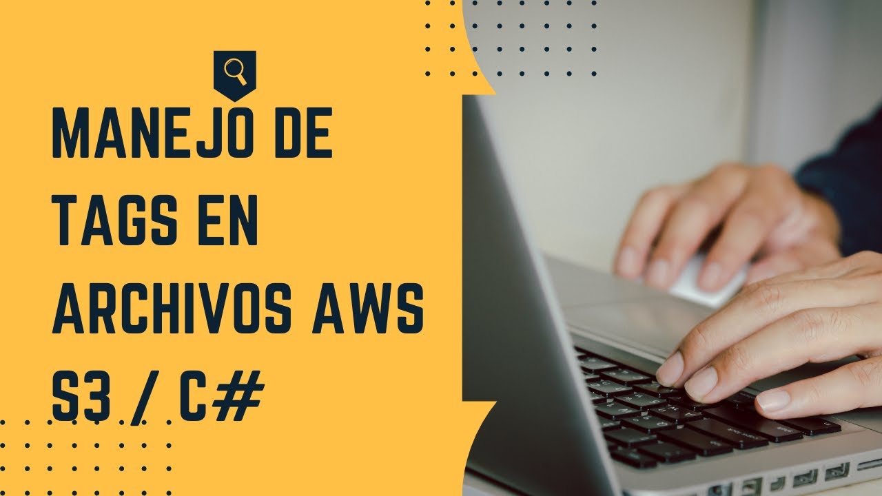 Manejo de tags en archivos con C# AWS S3 Bucket - YouTube