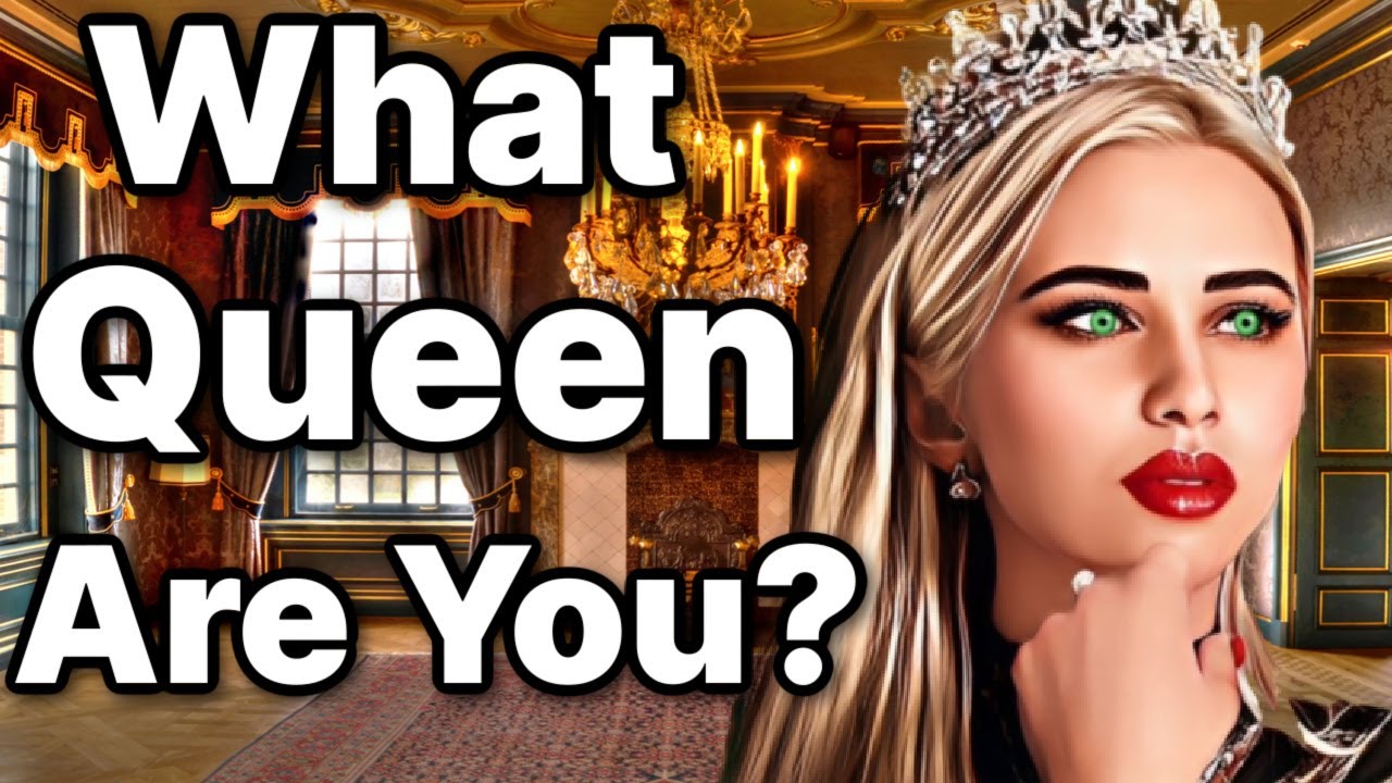 What Queen Are You? Personality Test- OMG! Tests - YouTube