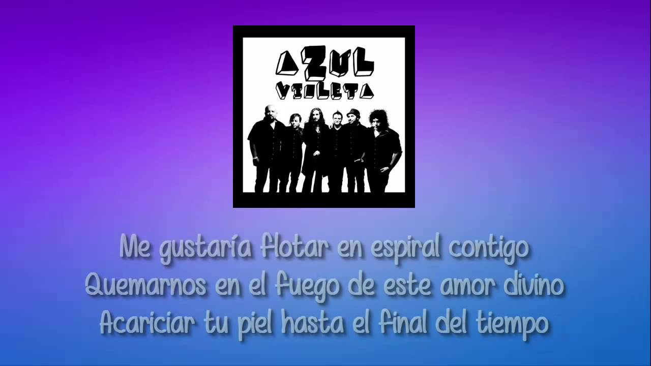 Azul Violeta - Éxtasis con letra - YouTube