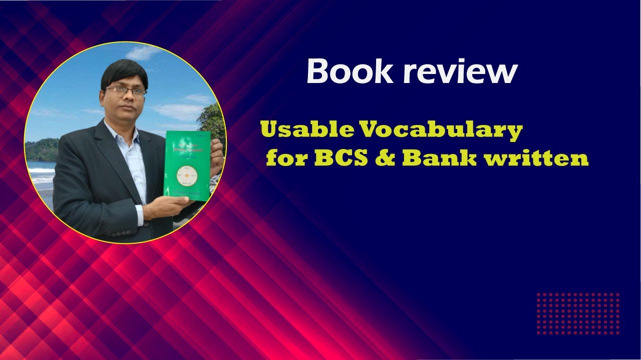 Book review/ Usable Vocabulary for BCS & bank written ( 5th edition ...