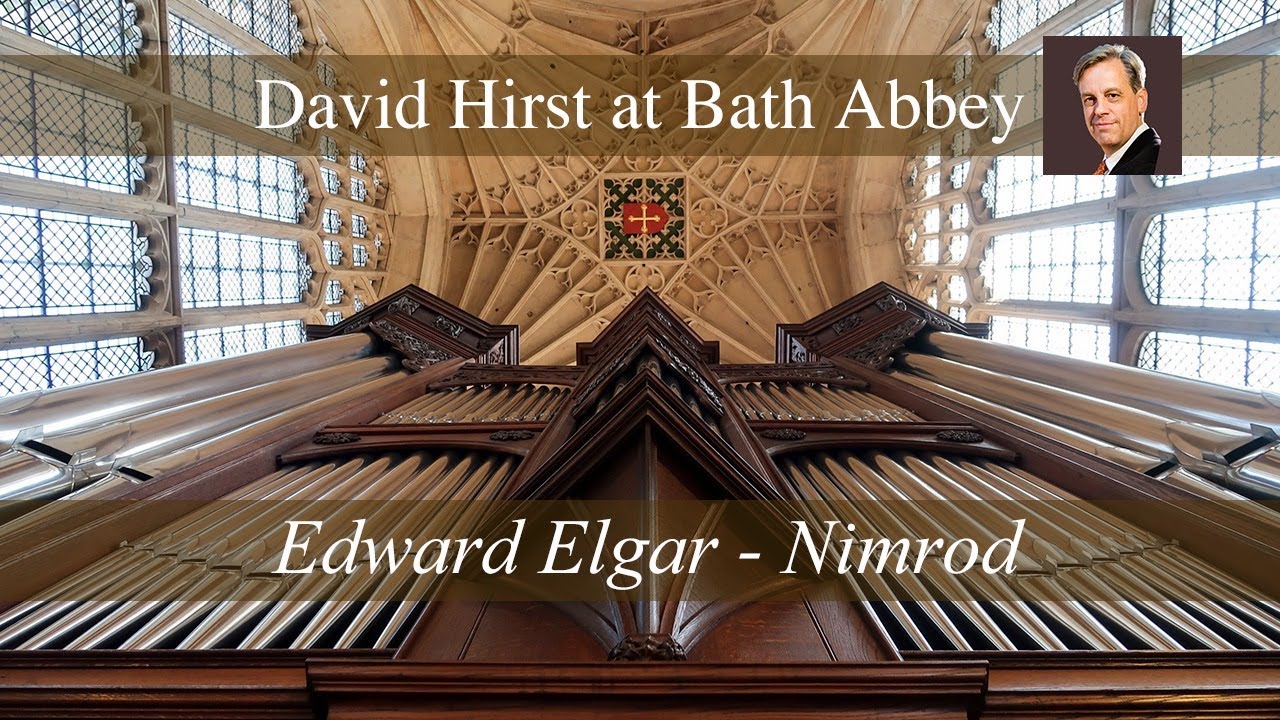 Nimrod Enigma Variations Elgar David Hirst plays the Klais pipe organ ...