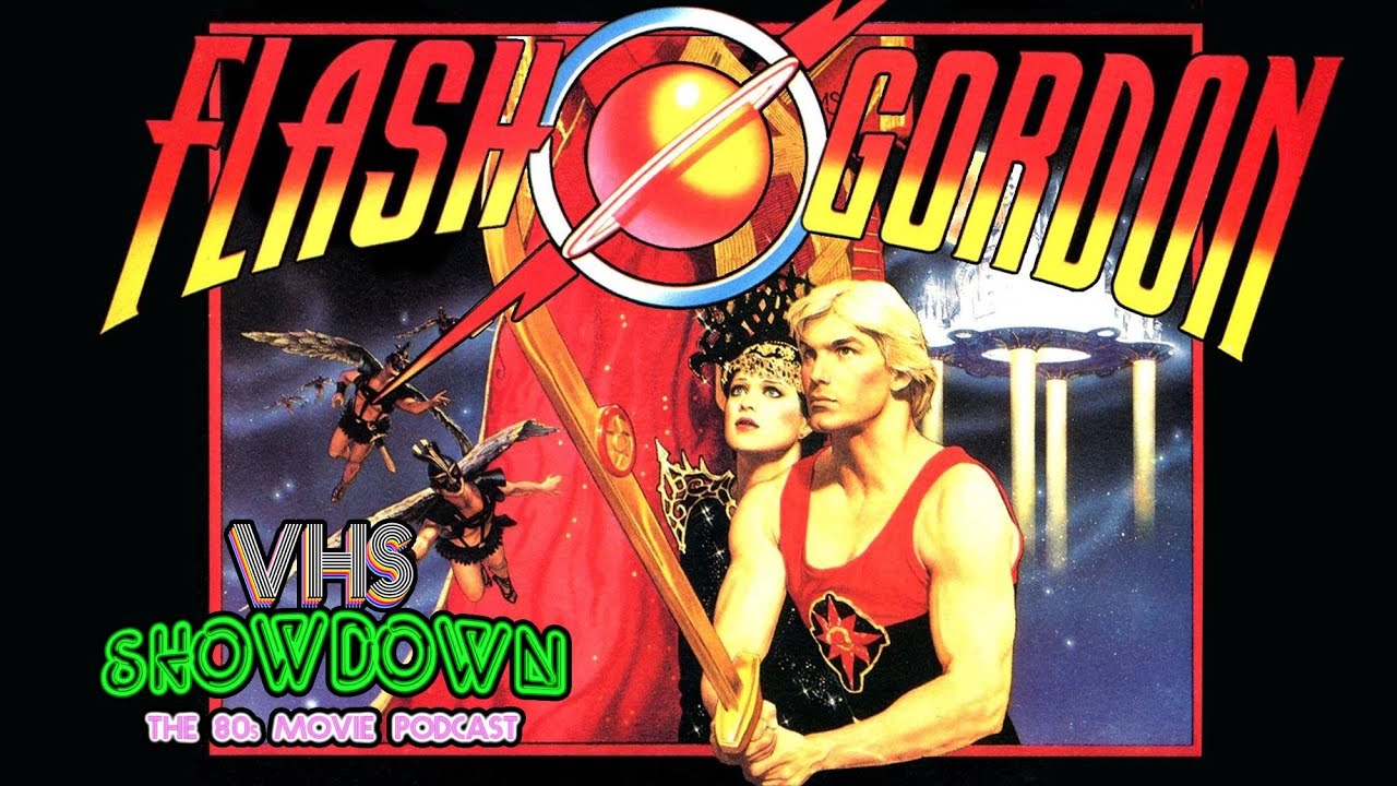 FLASH GORDON- VHS SHOWDOWN 80s MOVIE PODCAST SEASON 2 VOLUME 4 - YouTube