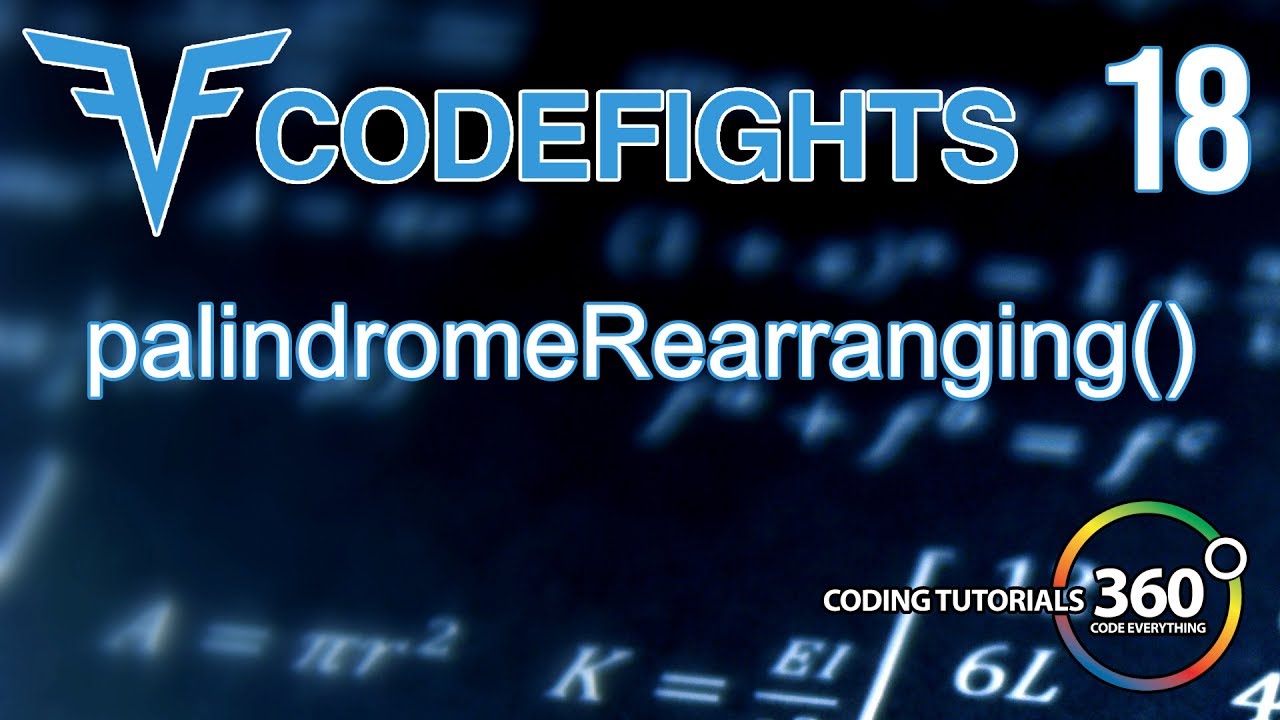 PalindromeRearranging | CodeFights Intro Algorithm JavaScript Solution and Breakdown - YouTube