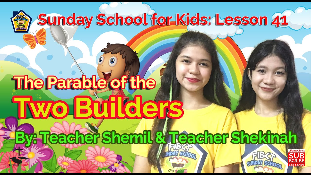 Sunday School for Kids Lesson 41: The Parable of the Two Builders - YouTube
