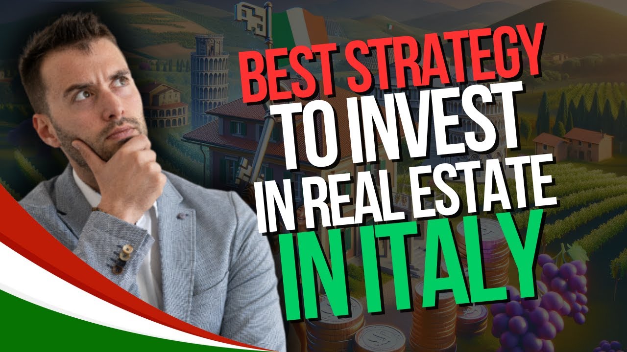 Best Strategy to Invest in Italy in Real Estate - YouTube