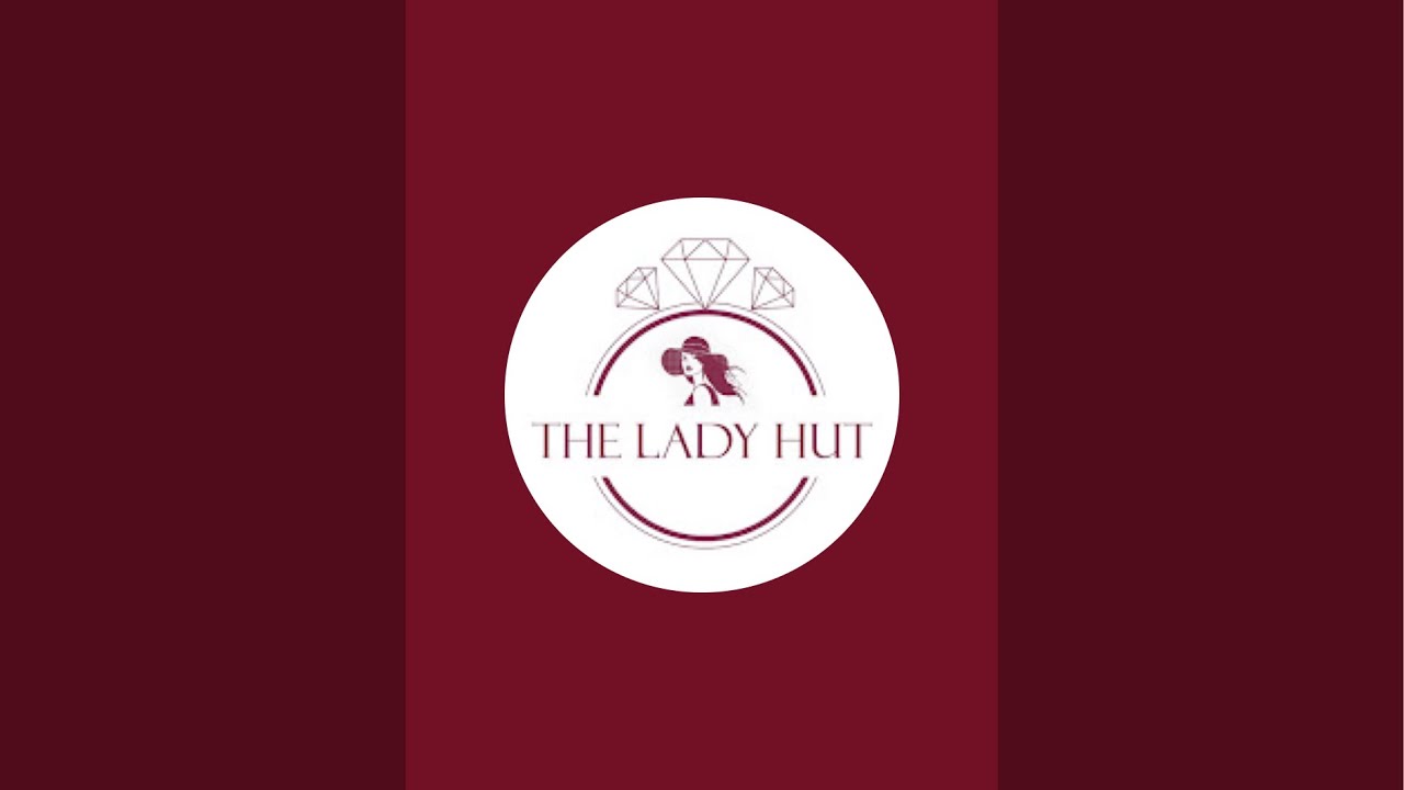 The Lady Hut is live - YouTube