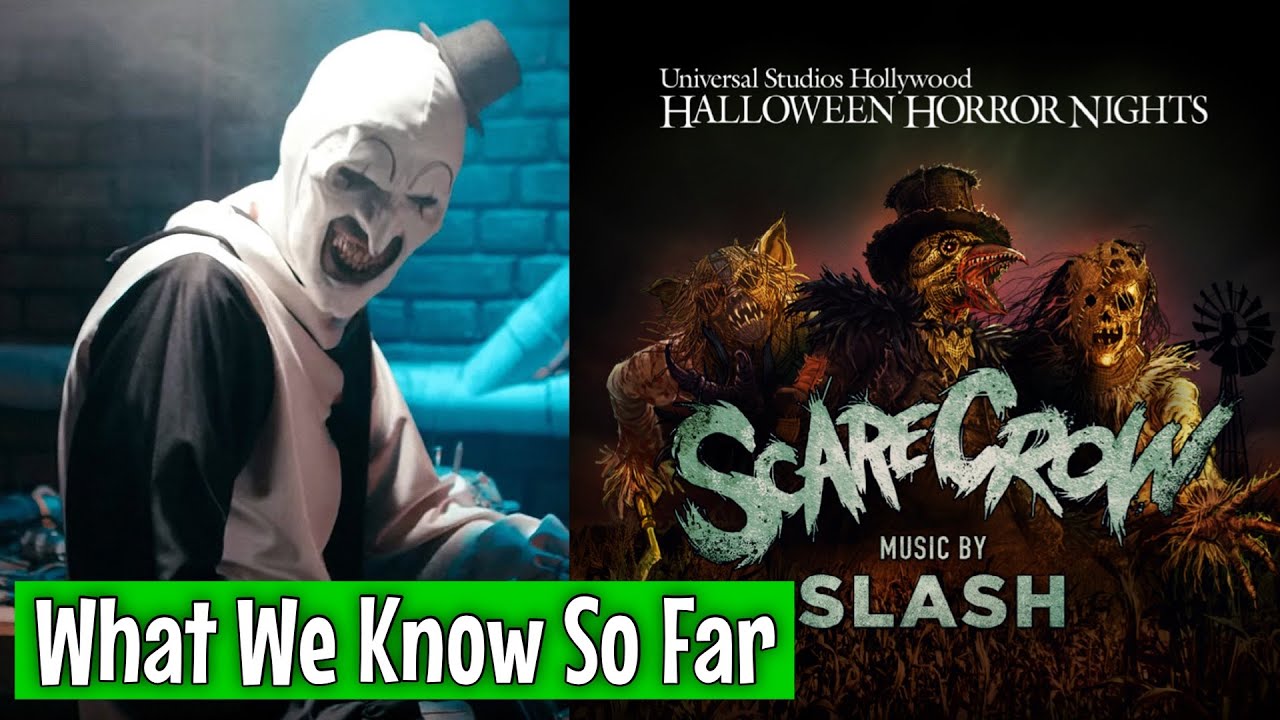 Everything We Know So Far About HHN’s Terrifier and Scarecrow Houses ...