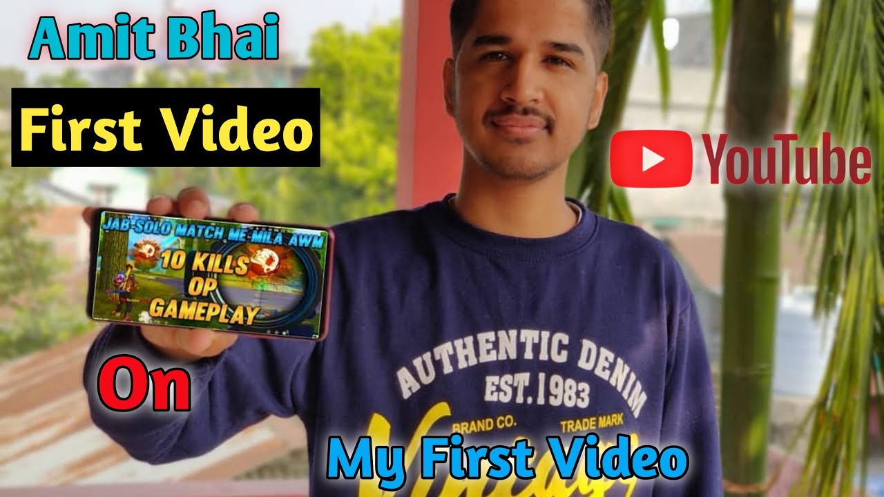 Amit Bhai Ki Sabse Pahali Video|| My First Video|| - YouTube
