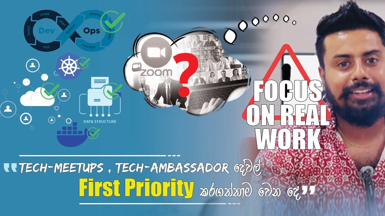 Tech Meetups - Tech Ambassadors දේවල් First Priority කරගත්තම වෙන දේ ...