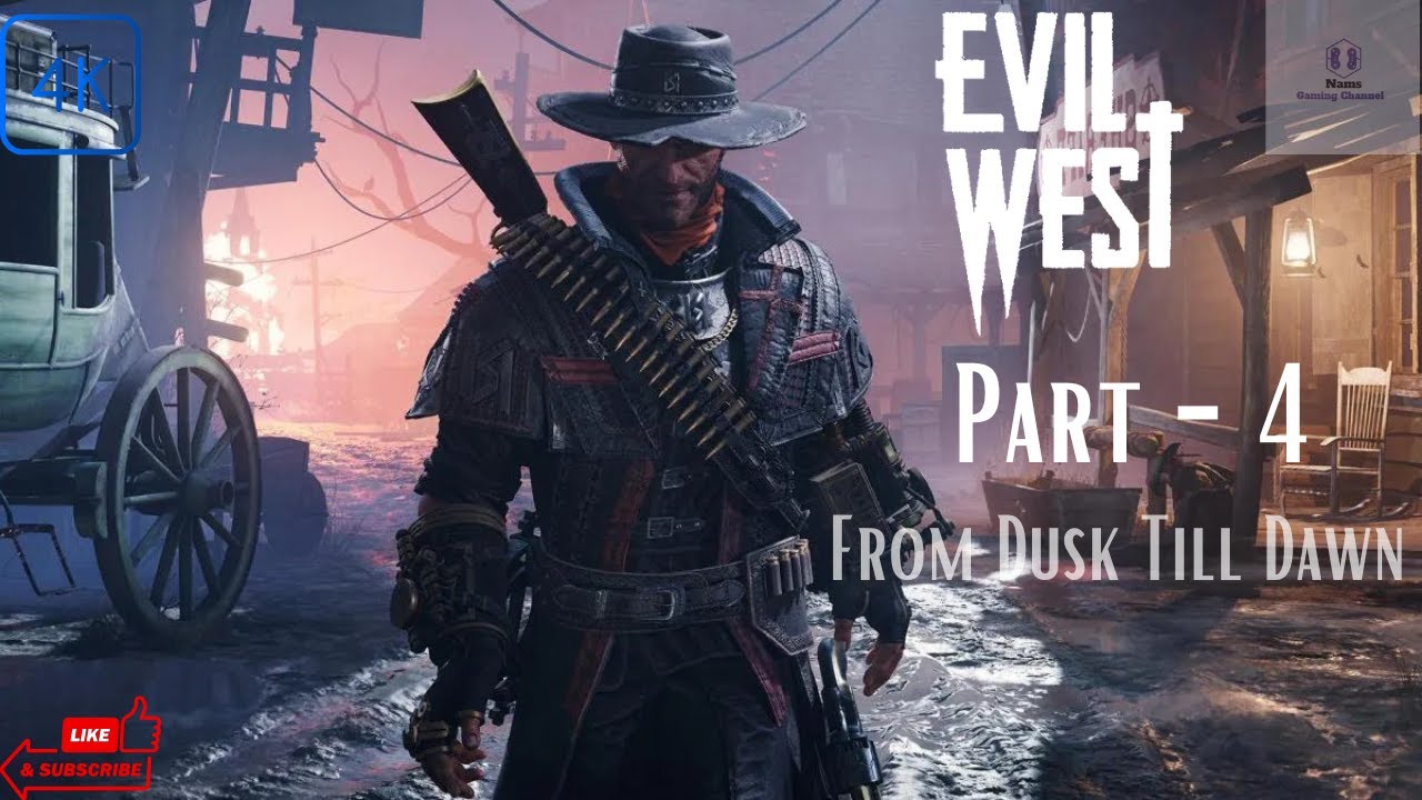 EVIL WEST Gameplay Walkthrough Part 4 (From Dusk Till Dawn)/No ...