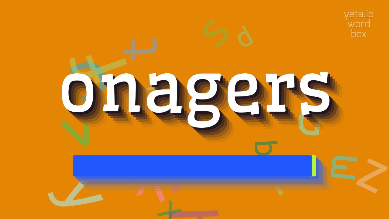How to say "onagers"! (High Quality Voices) - YouTube