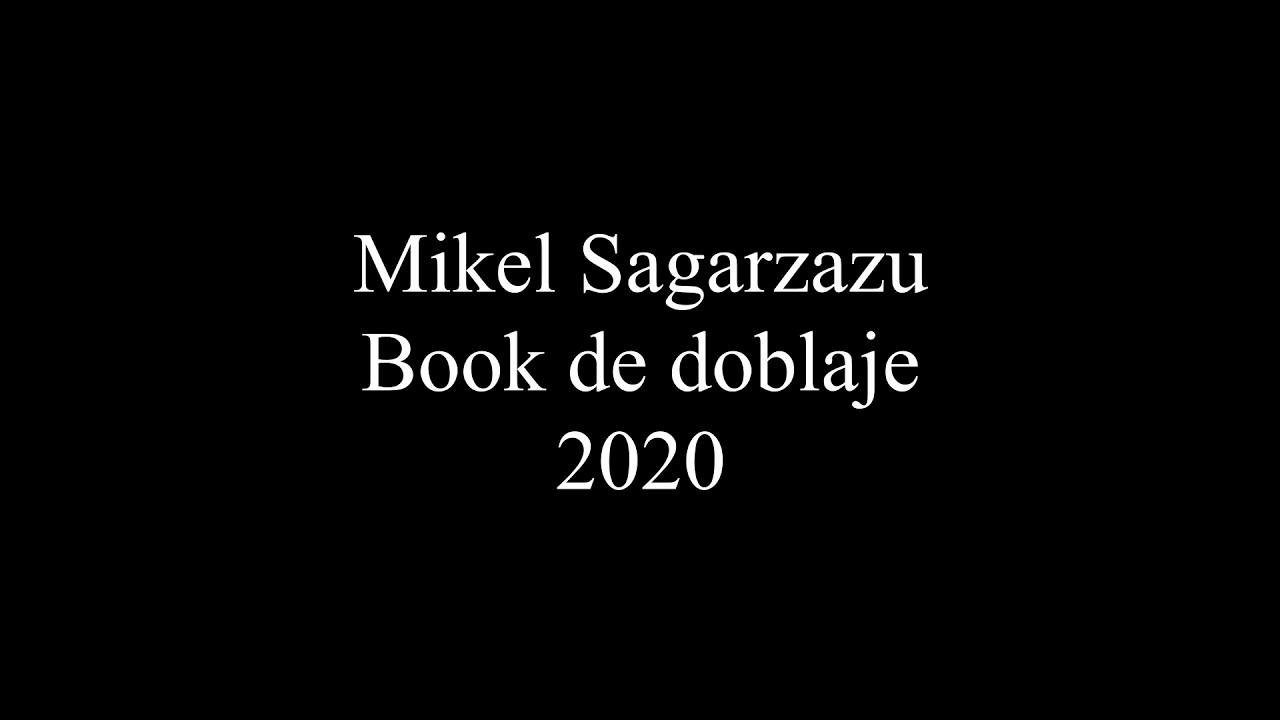 Mikel Sagarzazu / Videobook de doblaje 2020 - YouTube
