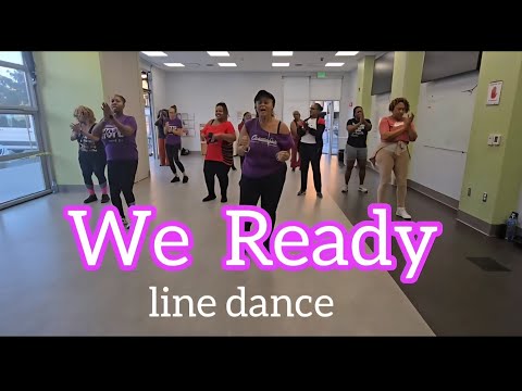 We Ready ( New, beginner line dance)