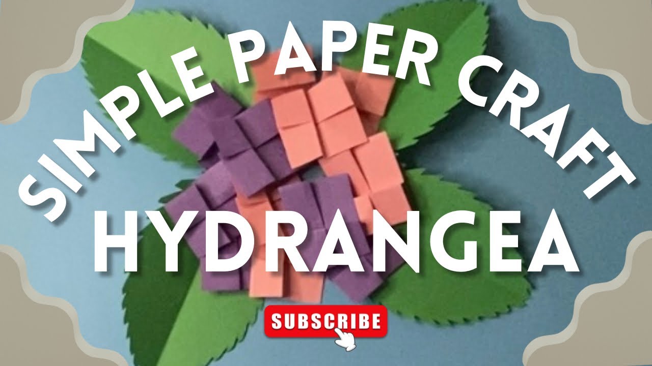 HYDRANGEA | Simple paper craft for kids and Early Childhood Educators ...