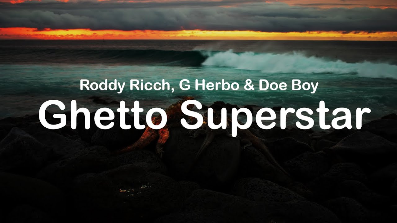 Roddy Ricch, G Herbo & Doe Boy - Ghetto Superstar (Clean Lyrics) - YouTube