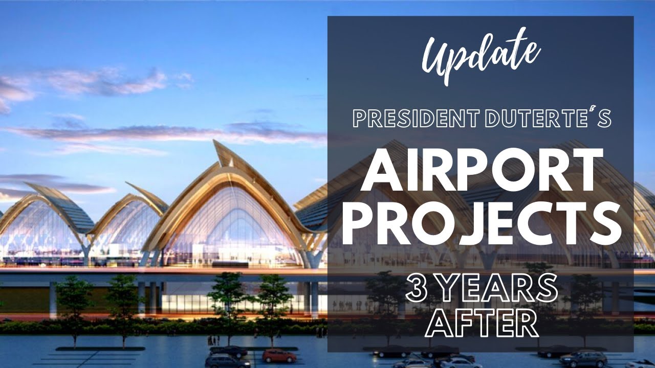 Airport Projects Under Duterte’s Three Years of Presidency - YouTube