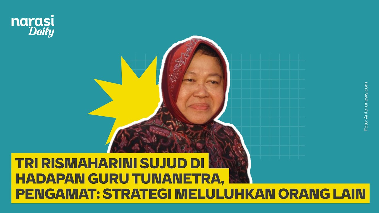 Mensos Risma Sujud di Hadapan Guru: Strategi Luluhkan Orang Lain ...