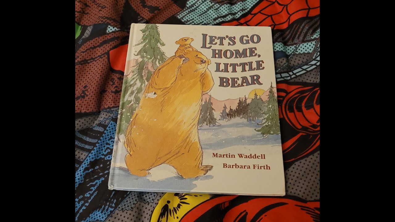 Let go home little bear 1991 - YouTube