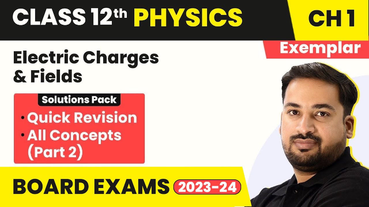 Electric Charges & Fields All Concepts | Class 12 Physics NCERT ...